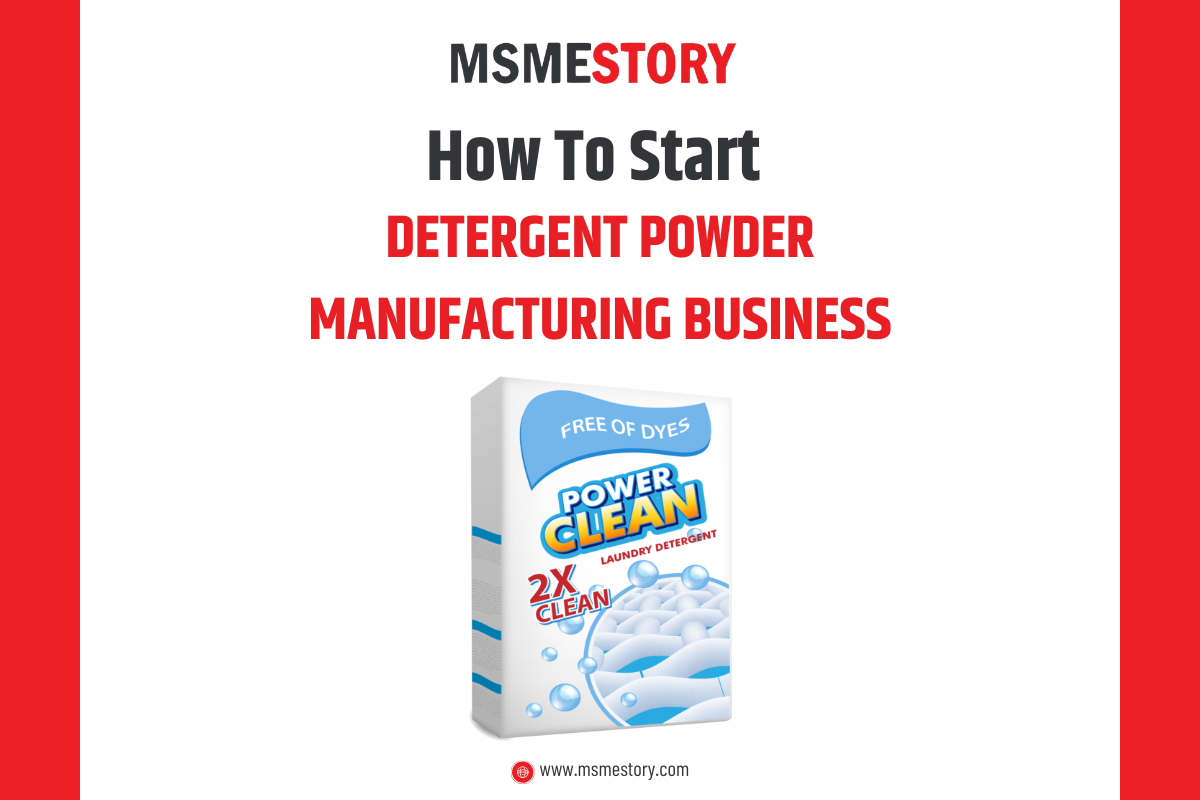 How to Start Detergent Powder Manufacturing Business