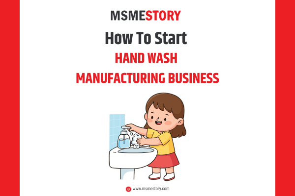 How to Start Hand Wash Manufacturing Business